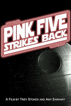 ‎Pink Five Strikes Back (2004) directed by Trey Stokes • Reviews, film ...