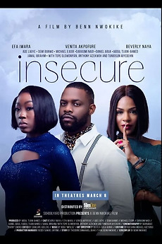 ‎Insecure (2024) directed by Ben Nwokike • Reviews, film + cast ...