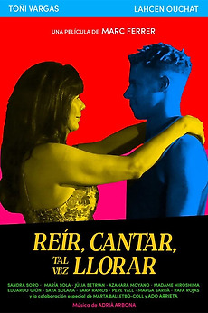 ‎To Laugh, to Sing, Perchance to Cry (2024) directed by Marc Ferrer • Reviews, film + cast ...