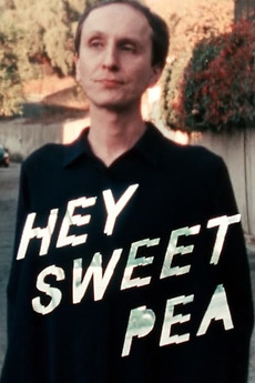 ‎Hey Sweet Pea (2024) directed by Alee Peoples • Reviews, film + cast ...