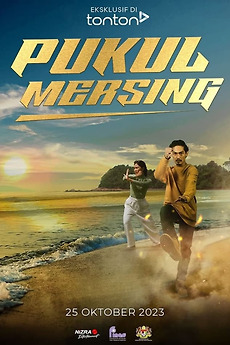 ‎Pukul Mersing (2023) directed by Izuan Mokhtar • Reviews, film + cast ...