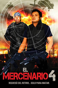 ‎El mercenario 4 (2017) directed by Enrique Murillo • Film + cast ...