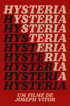 ‎Hysteria (2024) directed by Joseph Vitor • Reviews, film + cast ...