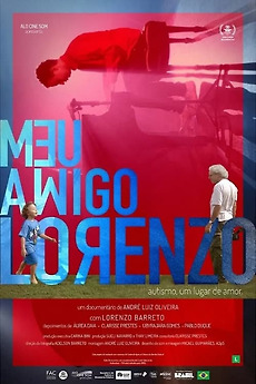 ‎Meu Amigo Lorenzo (2024) directed by André Luiz Oliveira • Film + cast ...
