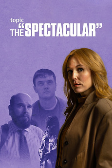 ‎The Spectacular (2022) • Reviews, film + cast • Letterboxd