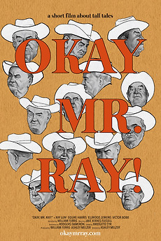 ‎Okay, Mr. Ray! directed by Ashley Melzer • Film + cast • Letterboxd