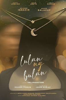 ‎Lulan ng Bulan (2024) directed by Roey Presas, James Sablay • Reviews ...
