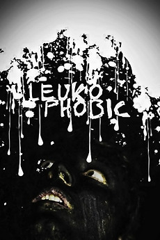 ‎Leukophobic (2011) directed by Chris Zarb • Reviews, film + cast ...