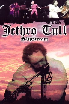 ‎Jethro Tull: Slipstream (1981) directed by David Mallet • Reviews ...