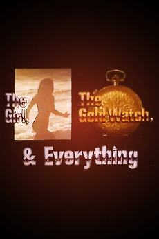 ‎The Girl, the Gold Watch & Everything (1980) directed by William Wiard ...
