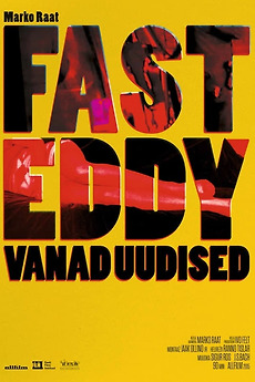 ‎Fast Eddy's Old News (2015) directed by Marko Raat • Film + cast ...