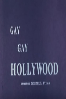 ‎Gay, Gay Hollywood (1980) directed by Nick Bougas • Reviews, film ...