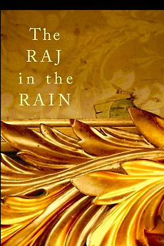 ‎The Raj In The Rain (2012) directed by Patrick Cooney • Reviews, film ...