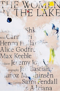 ‎The Women by the Lake (2024) directed by Tom Shkolnik • Reviews, film ...