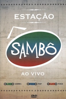 ‎Grupo Sambô - DVD Estação Sambô • Film + cast • Letterboxd