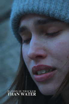 ‎Blood Is Thicker Than Water (2024) directed by Jim Couroux • Film ...