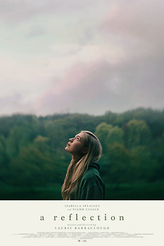 ‎A Reflection (2023) directed by Laurie Barraclough • Film + cast ...