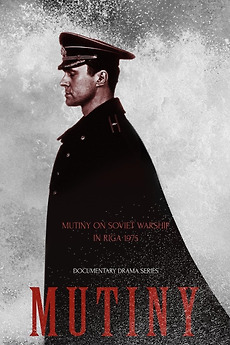 ‎Mutiny (2024) directed by Andrejs Ēķis • Reviews, film + cast • Letterboxd