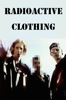 ‎Radioactive Clothing (1998) directed by Eric Harris • Reviews, film ...