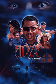 ‎Adze the African Vampire (2024) directed by John Droese • Film + cast ...