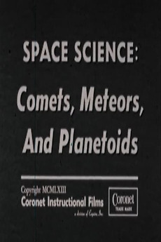 ‎Space Science: Comets, Meteors, and Planetoids (1963) • Film + cast ...