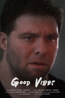 ‎Good Vibes (2024) directed by Brett Cramer • Reviews, film + cast ...