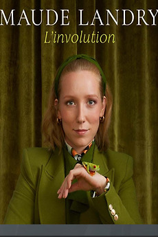 ‎Maude Landry: L'involution (2024) • Film + cast • Letterboxd