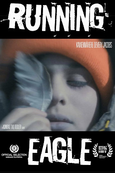 ‎Running Eagle directed by Konrad Tho Fiedler • Film + cast • Letterboxd