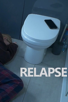 ‎Relapse (2023) directed by Kane Vallance • Reviews, film + cast ...