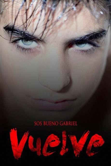 ‎Vuelve (2012) directed by Iván Noel • Reviews, film + cast • Letterboxd