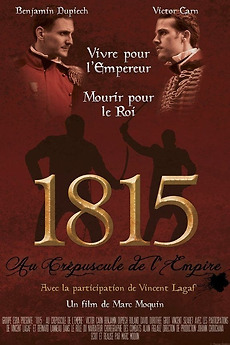 ‎1815 : Au Crépuscule de l'Empire (2013) directed by Marc Moquin • Film ...