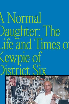 ‎A Normal Daughter: The Life and Times of Kewpie of District Six (2000 ...