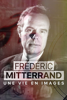 ‎Frédéric Mitterrand, une vie en images (2024) directed by Stéphane ...