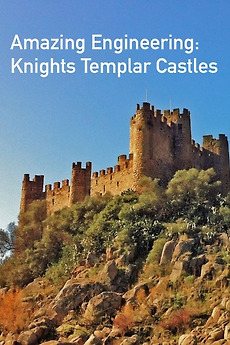‎Amazing Engineering: Knights Templar Castles (2022) directed by Benoît ...
