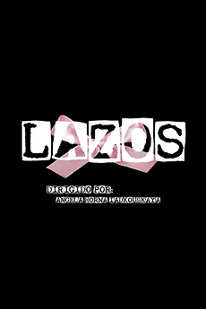 ‎Lazos (2023) directed by Angela Horna Iadkouskaya • Film + cast ...