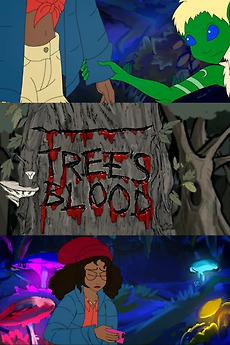 ‎Tree's Blood (2023) directed by Zion Ballard Balewa, Sarah Breiche et ...