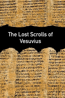 ‎The Lost Scrolls of Vesuvius (2023) directed by Adam Luria • Reviews ...