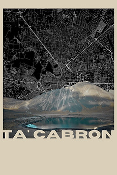‎Ta´ cabron (2024) directed by Juan Carlos G Monjaras • Reviews, film ...