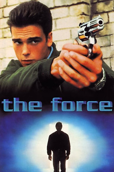 ‎The Force (1994) directed by Mark Rosman • Reviews, film + cast ...