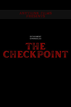 ‎The Checkpoint (2024) directed by Kris Scott • Reviews, film + cast ...