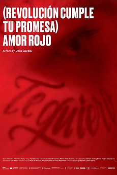 Revolution, Fulfil Your Promise) Red Love (2024) directed by Dora García • Reviews, film + cast ...