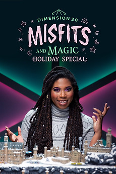 ‎Dimension 20: Misfits and Magic Holiday Special (2021) directed by ...