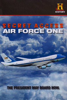 ‎Secret Access: Air Force One (2008) • Film + cast • Letterboxd