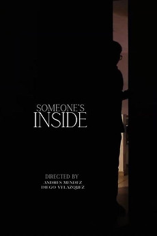 ‎Someone's Inside (2024) directed by Andrés Méndez Gamboa, Diego ...