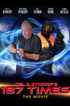 ‎Joel D. Wynkoop's 187 Times the Movie (2023) directed by Joel D ...