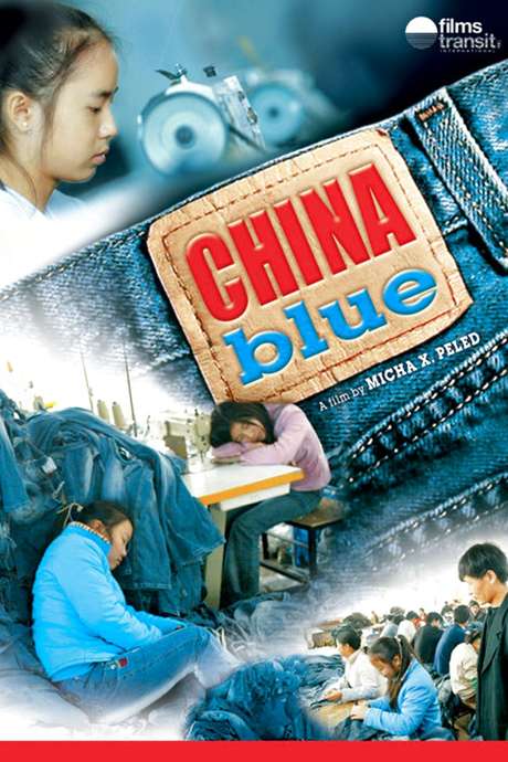 ‎China Blue (2005) directed by Micha X. Peled • Reviews, film + cast ...