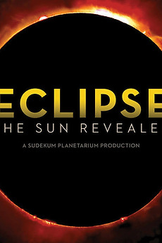 ‎Eclipse: The Sun Revealed (2016) • Film + cast • Letterboxd