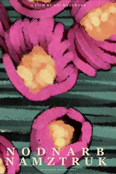 ‎Nodnarb Namztruk directed by Ani Manukyan • Film + cast • Letterboxd