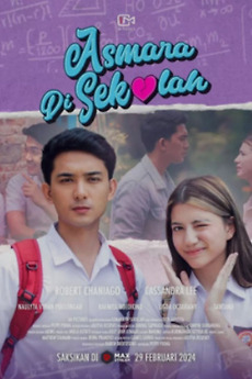 ‎Asmara di Sekolah (2024) directed by Peppi Piona • Film + cast • Letterboxd