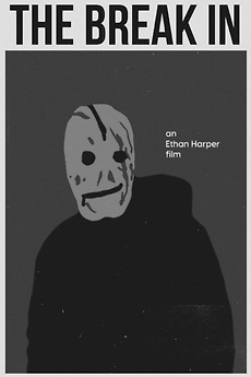 ‎The Break In (2020) directed by Ethan Harper • Film + cast • Letterboxd
